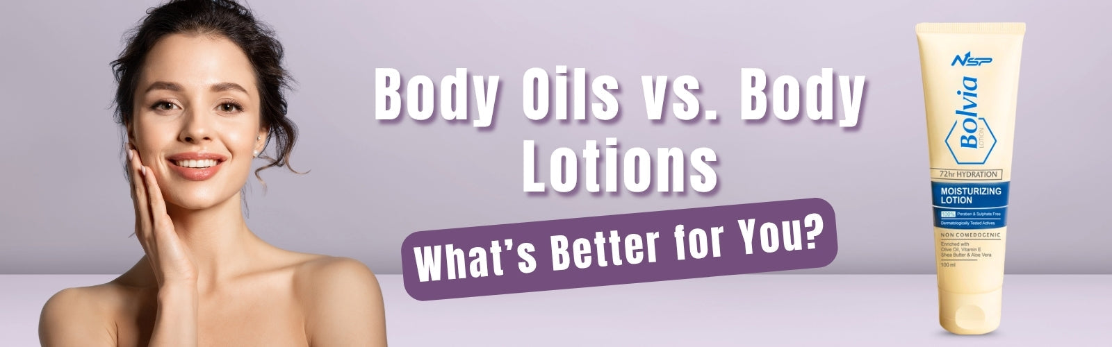 Body Oils vs. Body Lotions: What’s Better for You? – Bolvia